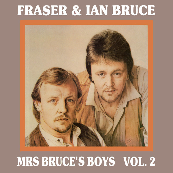 Fraser Bruce, Fraser and Ian Bruce